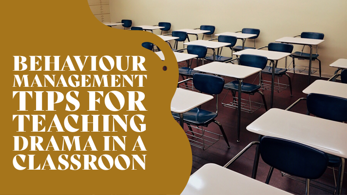 9 Behaviour Management tips for teaching Drama in a Classroom – BURT'S ...