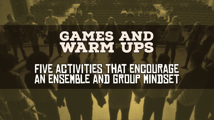 5 Drama Games that encourage an ensemble and group mindset – BURT'S DRAMA